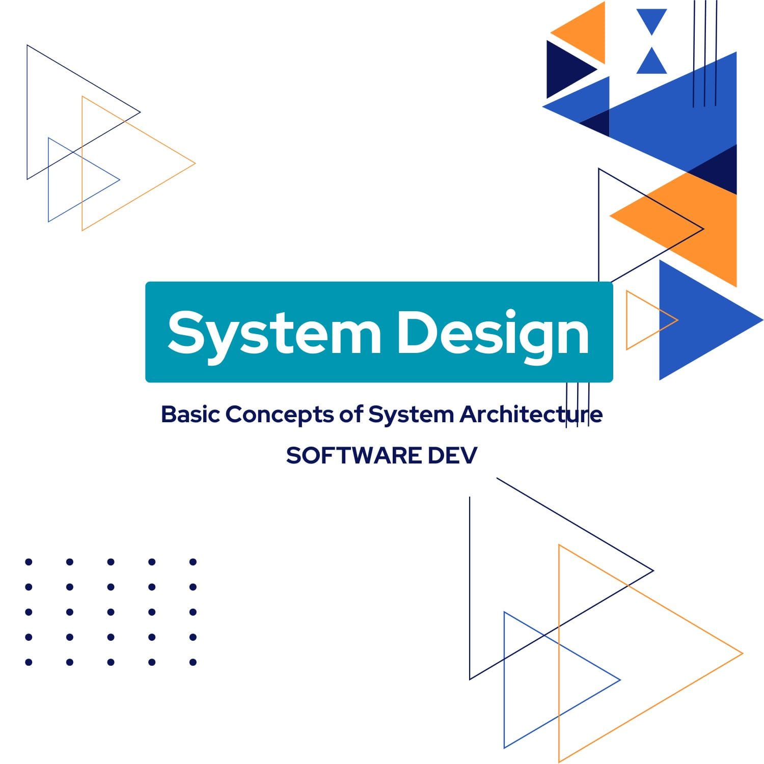 System Design - Software Dev - Learn Technology Today